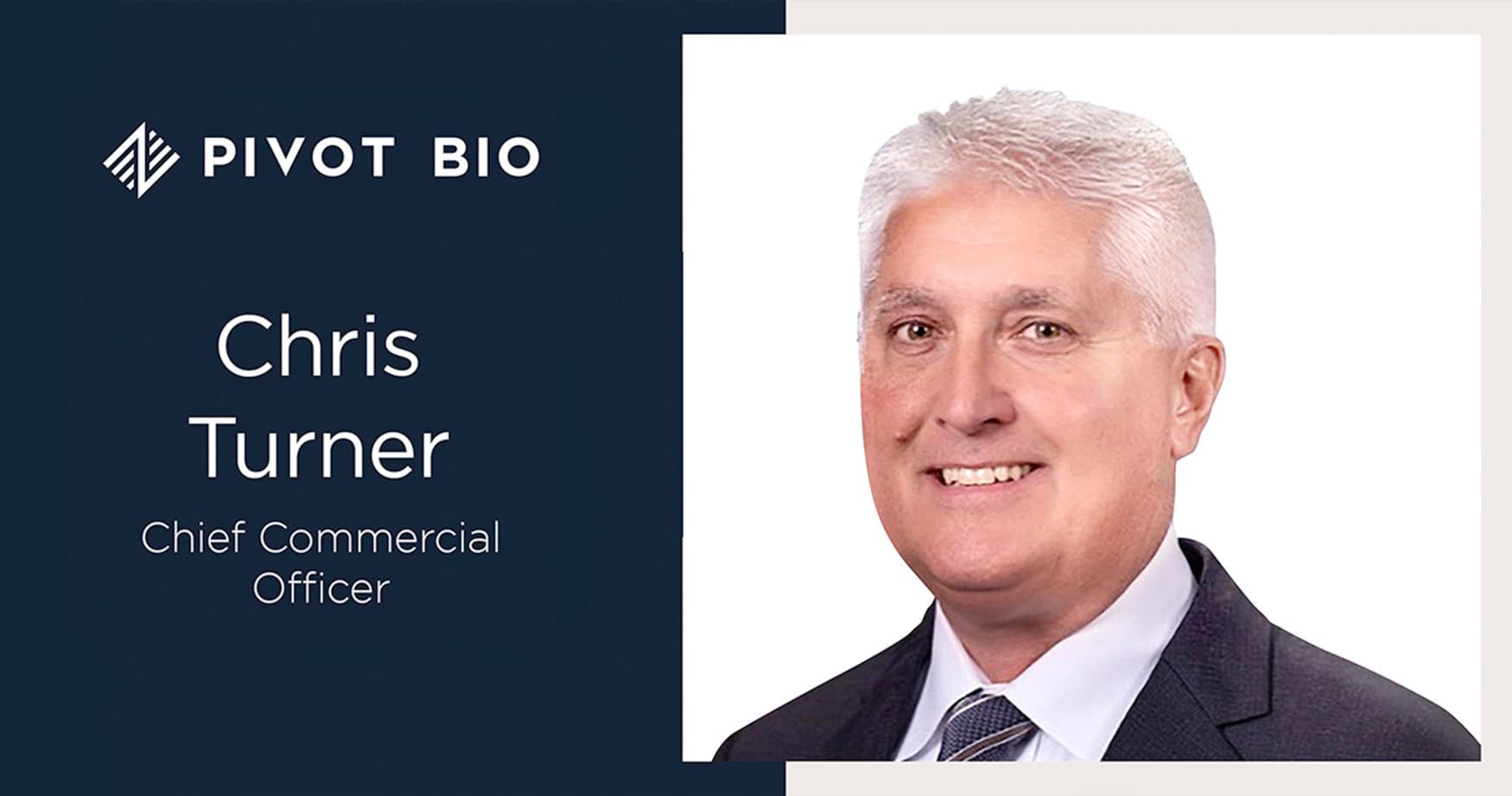Chris Turner appointed Chief Commercial Officer at Pivot Bio — Fertilizer Daily